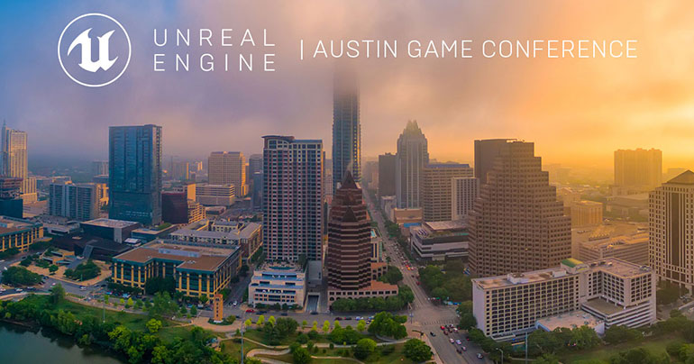 Meet Up With Epic at Austin Game Conference 2017 - Unreal Engine
