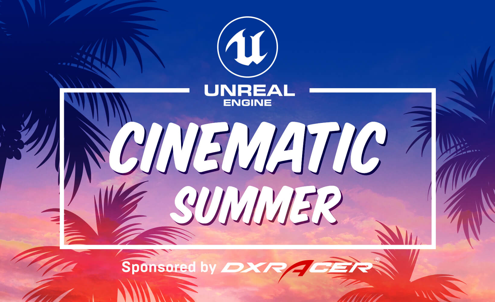 The sun sets on our "Cinematic Summer" event - Unreal Engine