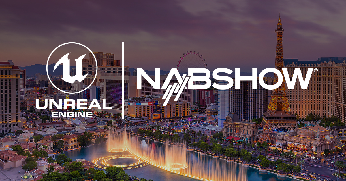 Unreal Engine at NAB 2019: The latest in real-time software