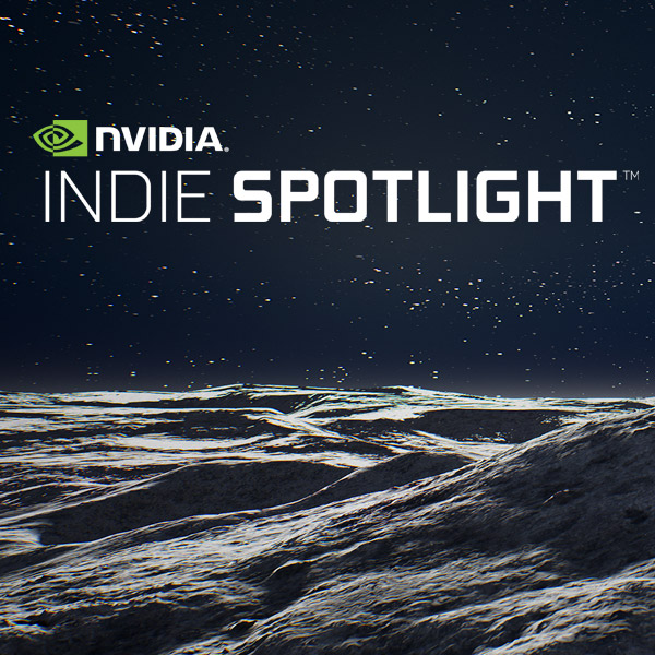 NVIDIA Indie Spotlight - Unreal Engine