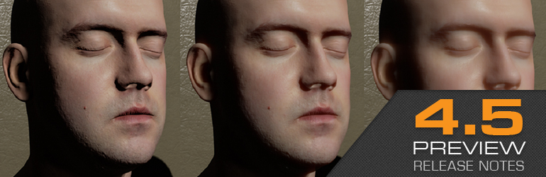 Unreal Engine 45 Preview Notes Unveiled 40 New Features