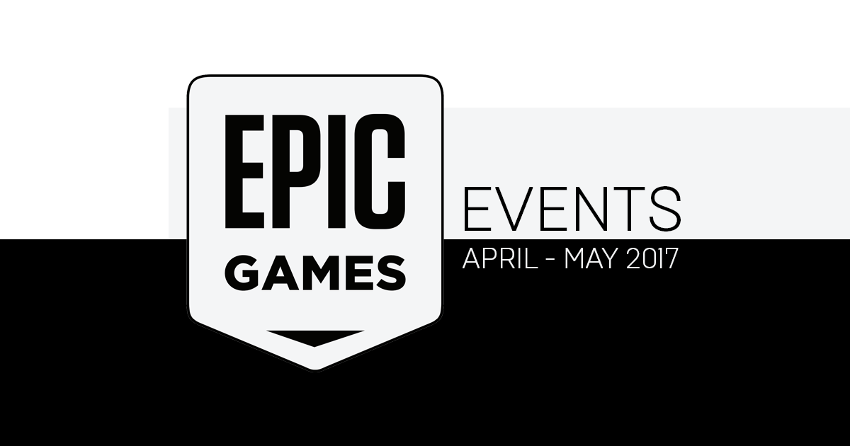 Epic Games Heads to ECGC, NAB Show, FMX, GTC and Nordic Game! - Unreal ...