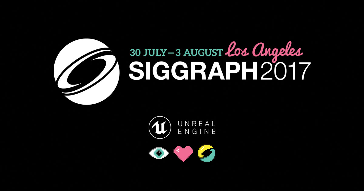 Epic Games to Unveil Real-Time Production Innovation at SIGGRAPH User ...