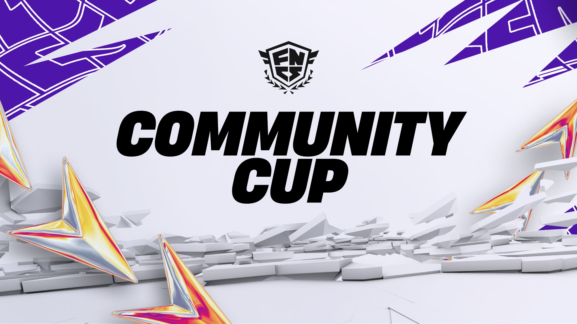 FNCS Community Cups - May 2025 - Official Rules