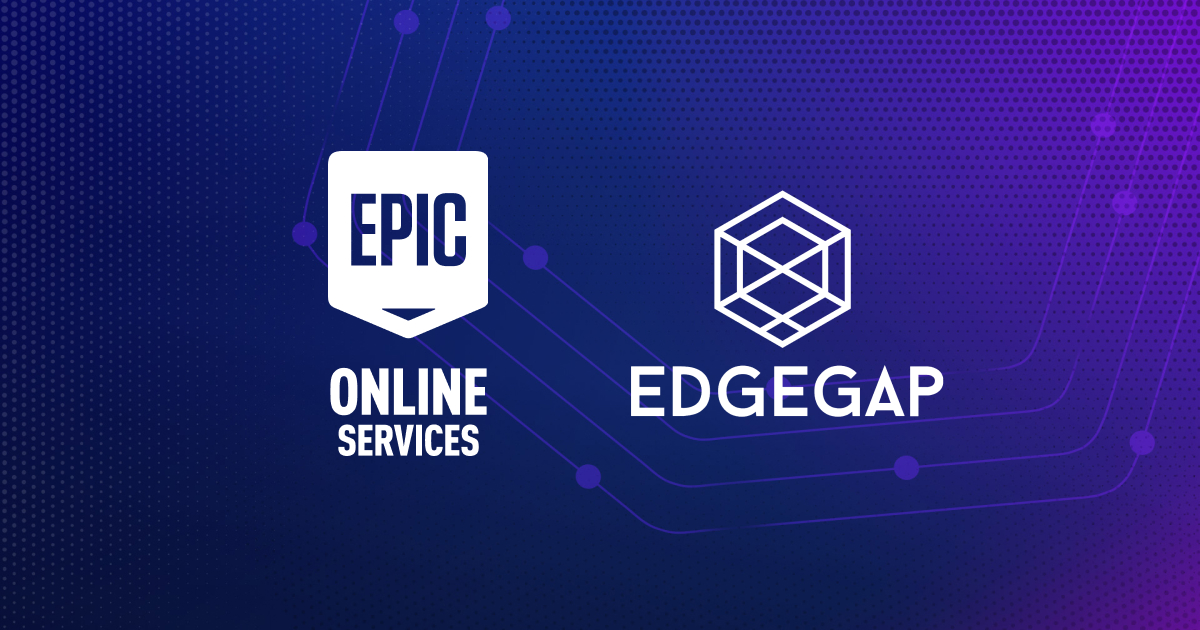 An Edgegap guide to launching, scaling your multiplayer game - Epic Online Services