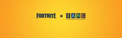 IARC Ratings in Fortnite are Coming Soon - How They Work and Next Steps ...