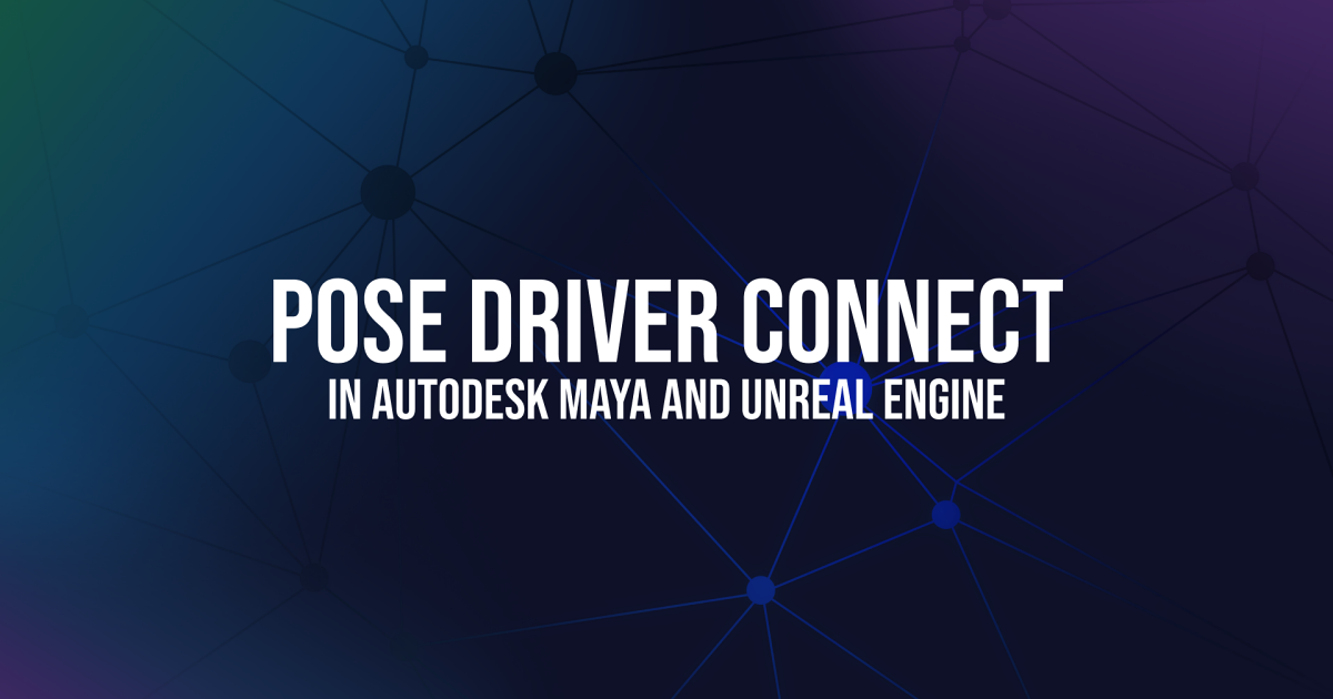 Pose Driver Connect を使ってよりリアルなアニメーションを短時間で作成 - Unreal Engine