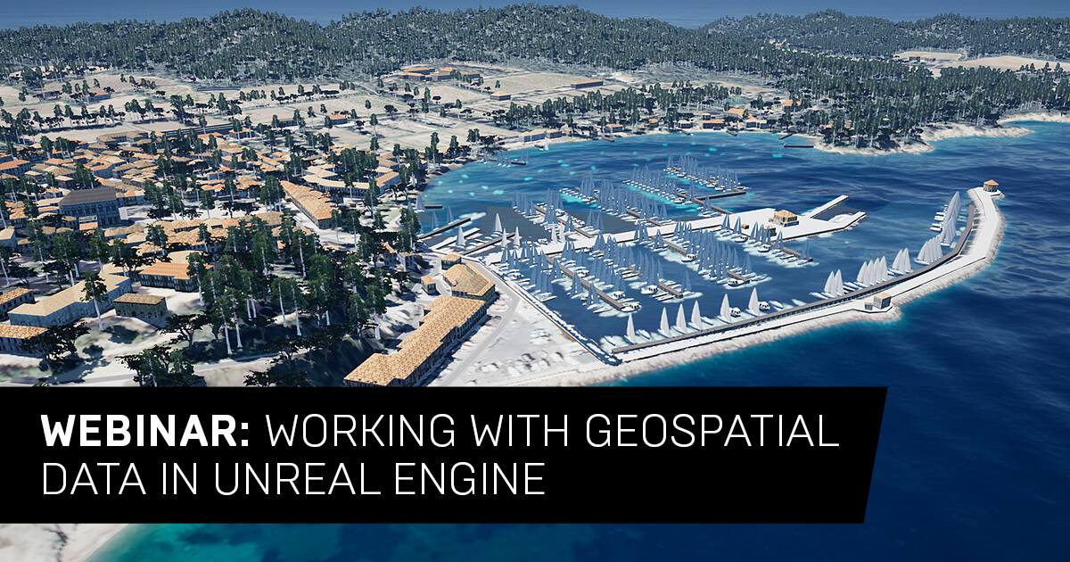 网络研讨会：在虚幻引擎中使用地理空间（GIS）数据 - Unreal Engine